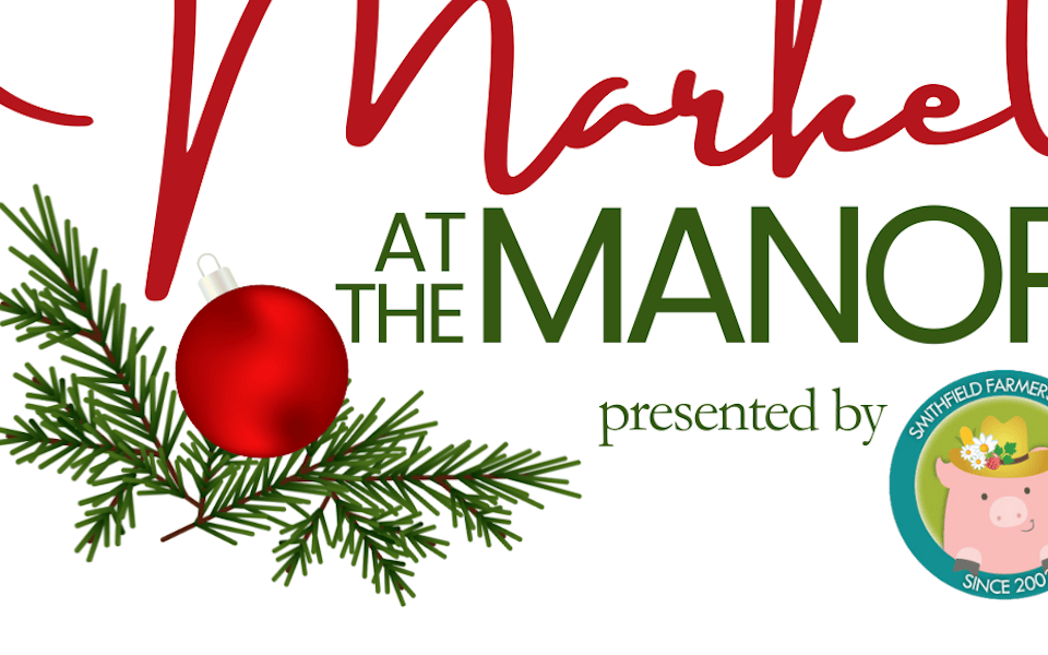 Market at the Manor, presented by Smithfield Farmers Market - Salty ...